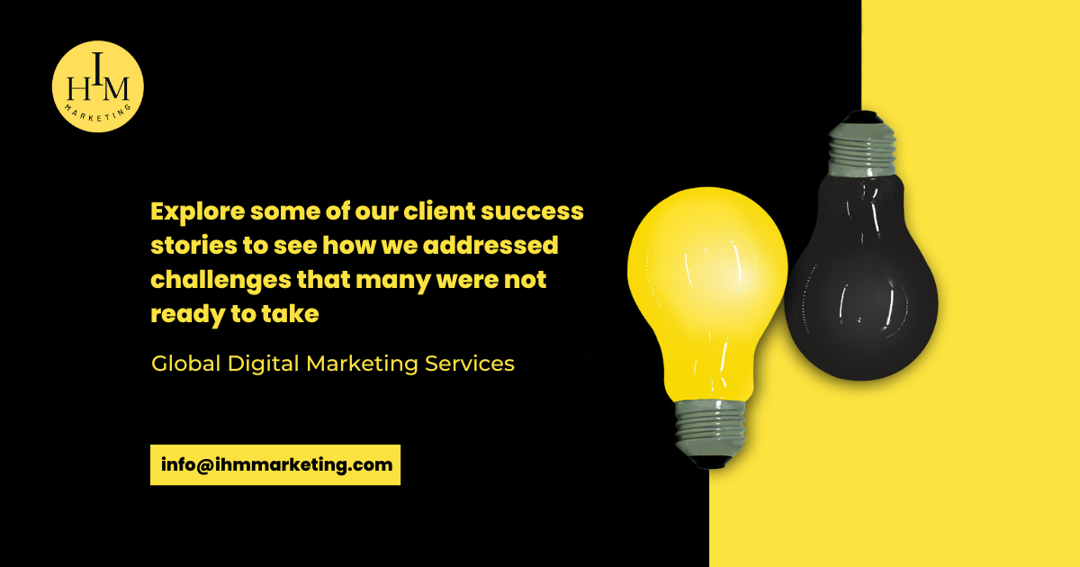 The Success Story Showcase - IHM Marketing